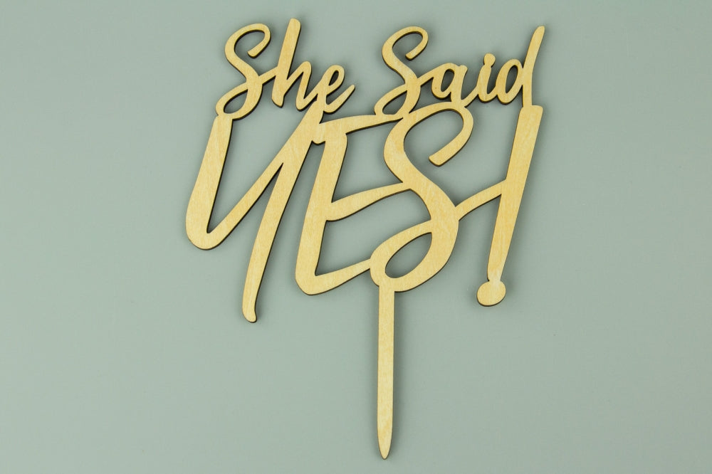 SHE SAID YES! - ACRYLIC ENGAGEMENT CAKE TOPPER - WOOD LOOK – Top Tier ...